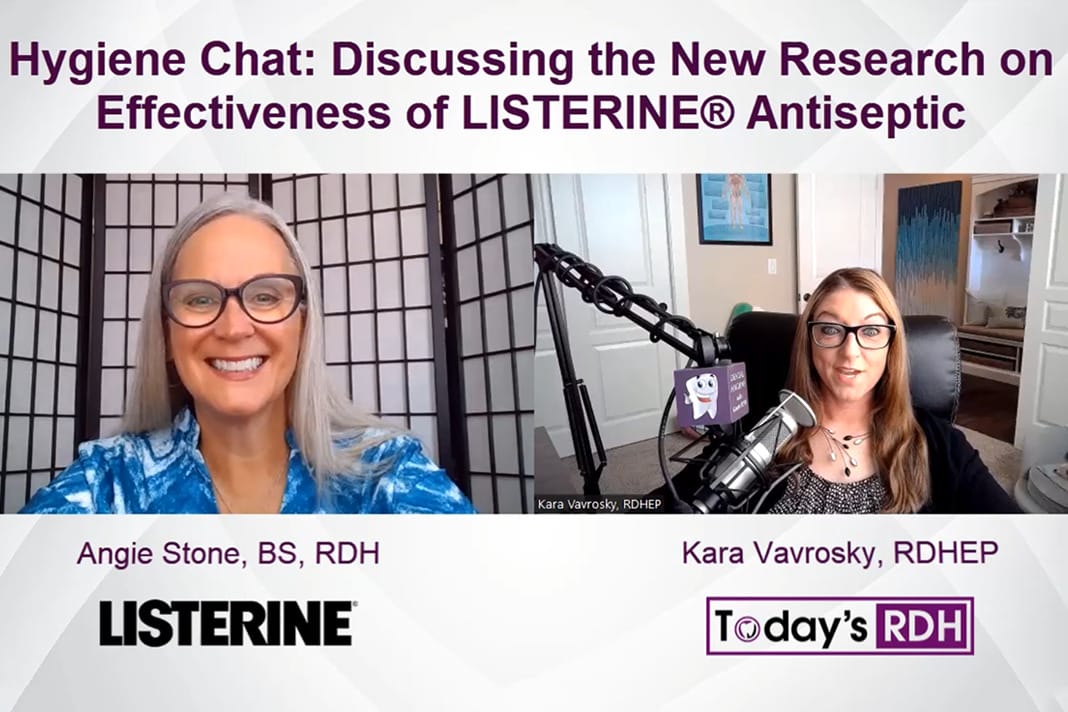 VIDCAST: Discussing the New Research on Effectiveness of LISTERINE® Antiseptic - Today's RDH