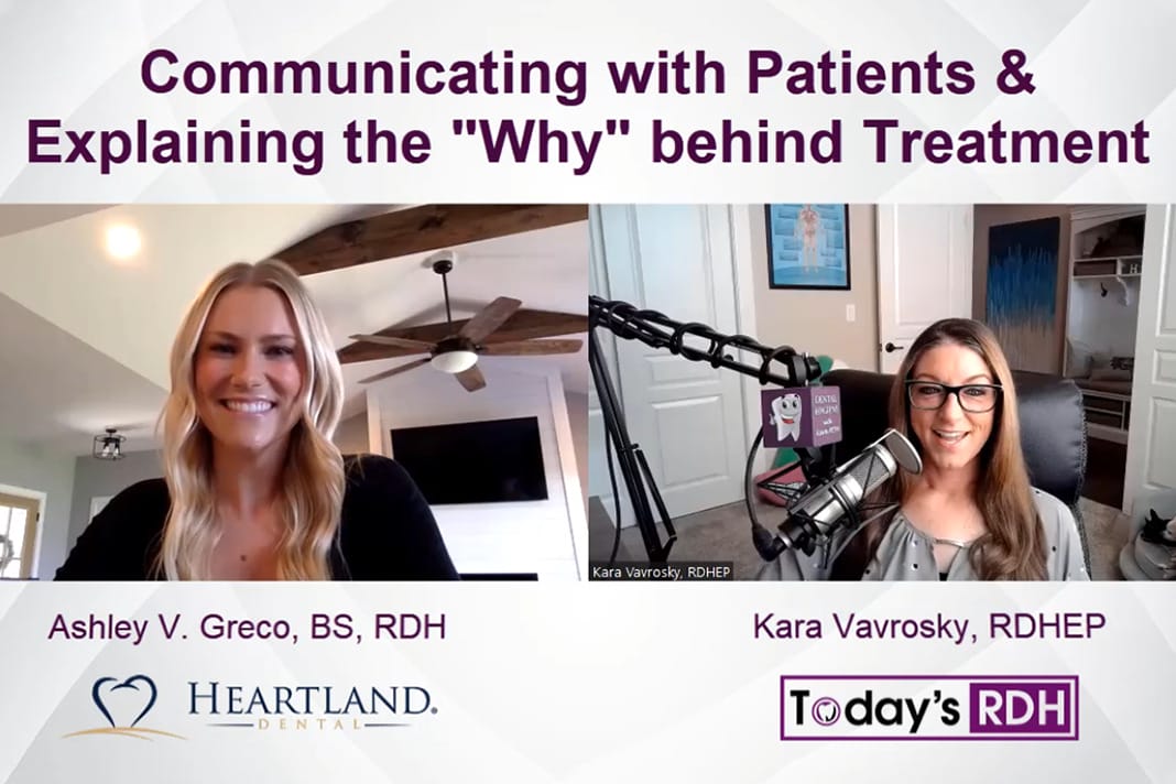 VIDCAST: Communicating with Patients & Explaining the “Why” behind Treatment - Today's RDH